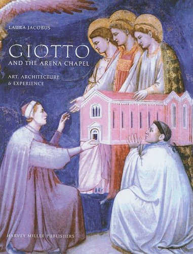 Giotto and the Arena Chapel: Art, Architecture and Experience (Studies ...