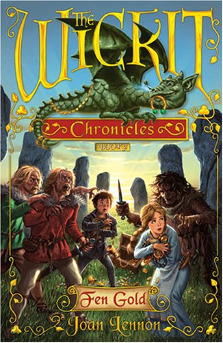 Fen Gold (The Wickit Chronicles) מאת Joan Lennon | סימניה - ספרים ...