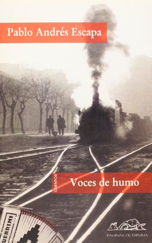 Voces de humo (Spanish Edition) מאת Pablo Andres Escapa | סימניה ...