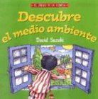 Descubre el medio ambiente/Discover the environment/Looking at the ...